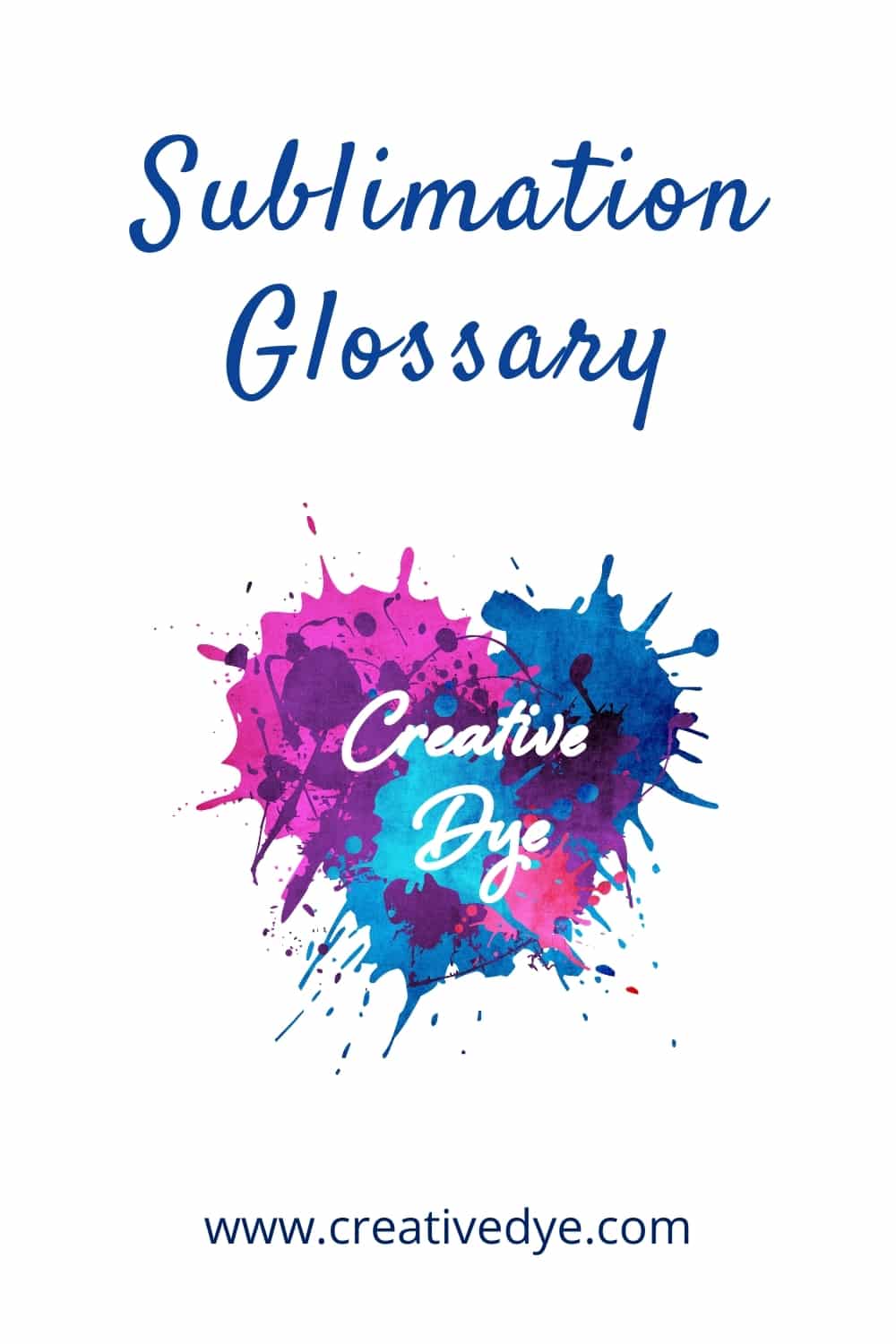 Sublimation Glossary | Creative Dye